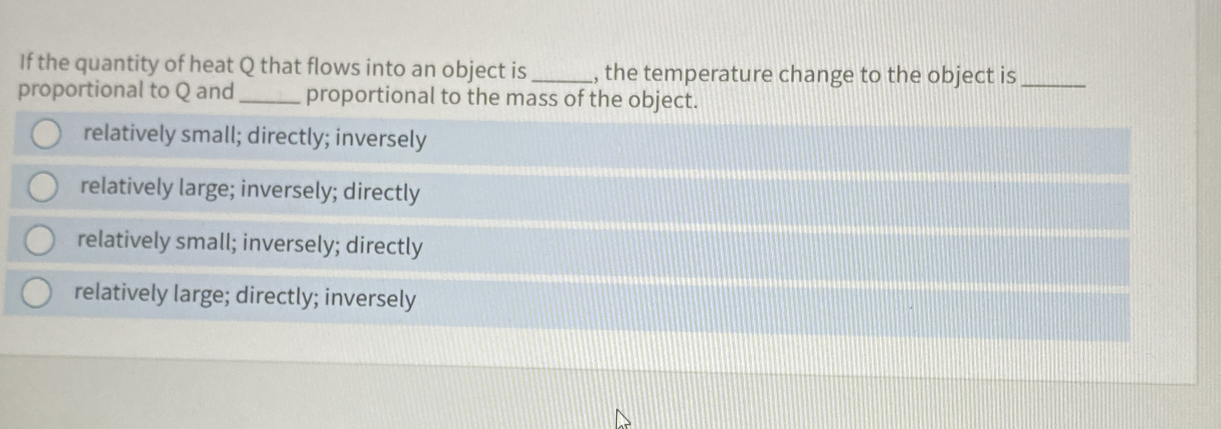 Solved If the quantity of heat Q ﻿that flows into an object | Chegg.com