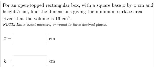 Solved For an open-topped rectangular box, with a square | Chegg.com
