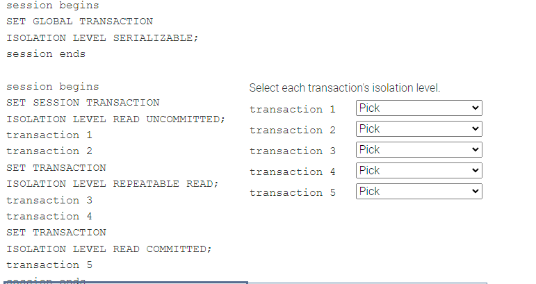 Solved session beginsSET GLOBAL TRANSACTIONISOLATION LEVEL | Chegg.com