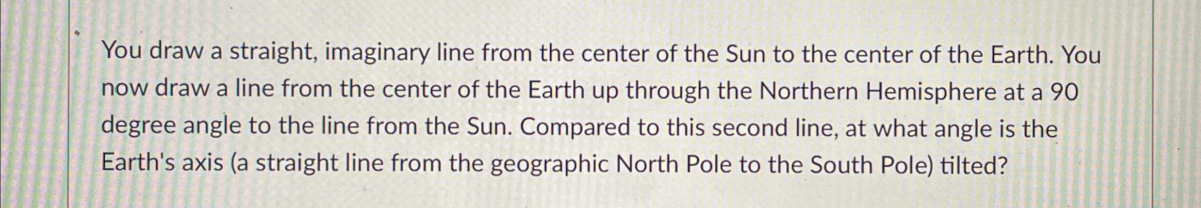 Solved You draw a straight, imaginary line from the center | Chegg.com