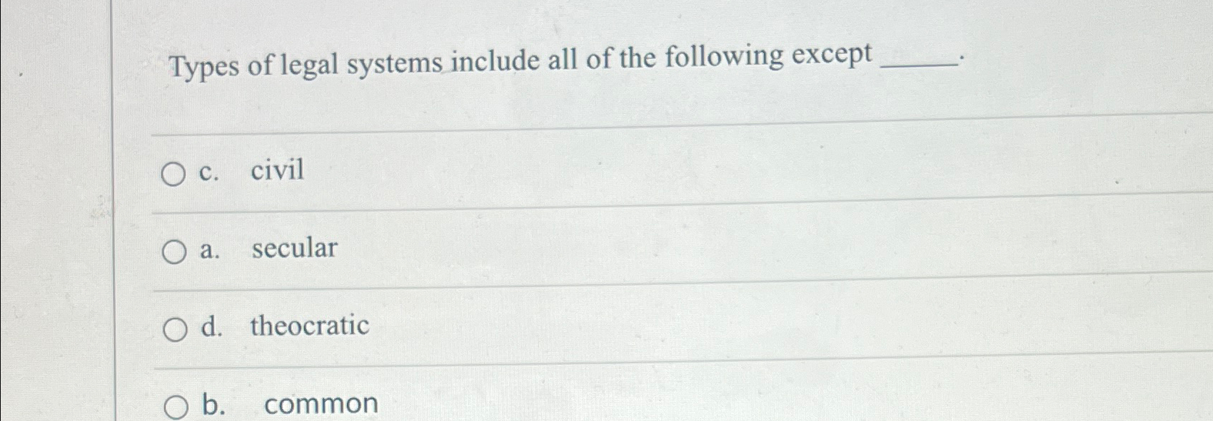 Solved Types of legal systems include all of the following | Chegg.com