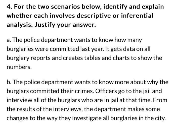 Solved 4. For the two scenarios below, identify and explain | Chegg.com