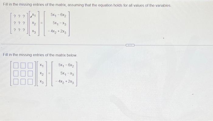 Solved Fill in the missing entries of the matrix, assuming | Chegg.com