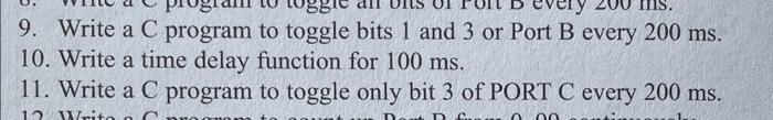Solved Write a C program to toggle bits 1 and 3 or Port B | Chegg.com
