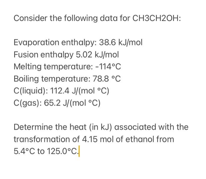 Solved Consider the following data for CH3CH2OH: Evaporation | Chegg.com