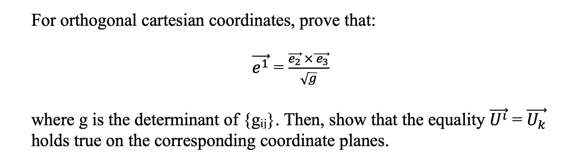 Solved For orthogonal cartesian coordinates, prove | Chegg.com