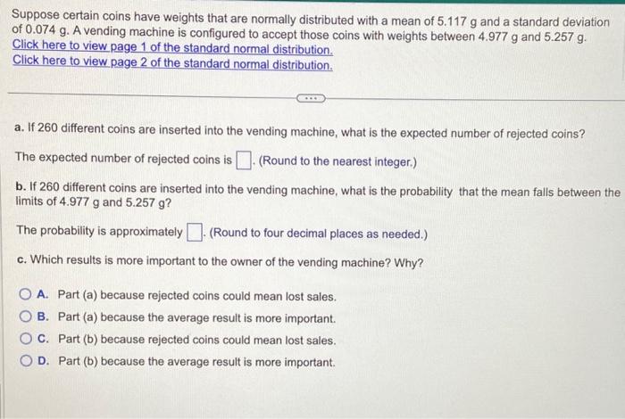 Solved Suppose certain coins have weights that are normally | Chegg.com