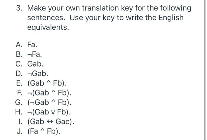 1. Translate the following sentences into our first | Chegg.com