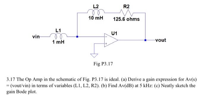 Solved 3.17 The Op Amp in the schematic of Fig. P3.17 is | Chegg.com
