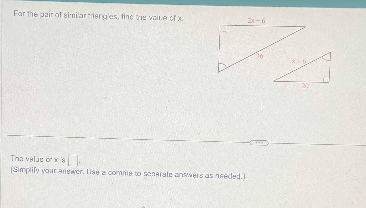 Solved For the pair of similar triangles, find the value of | Chegg.com