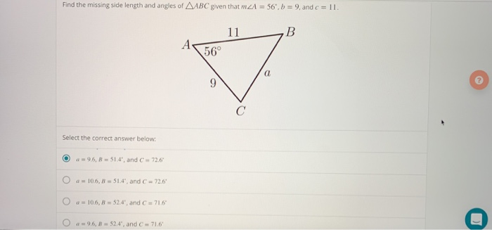 Solved Find the missing side length and angles of AABC given | Chegg.com