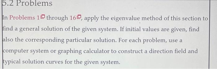 Solved In Problems 1 through 16 , apply the eigenvalue | Chegg.com