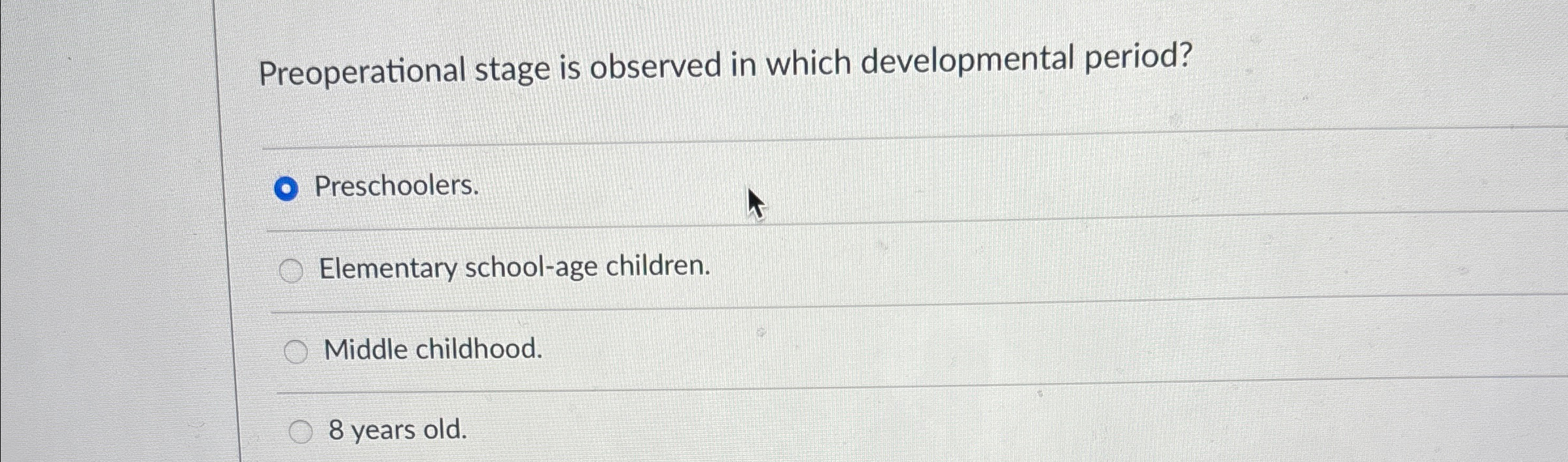 Solved Preoperational stage is observed in which | Chegg.com