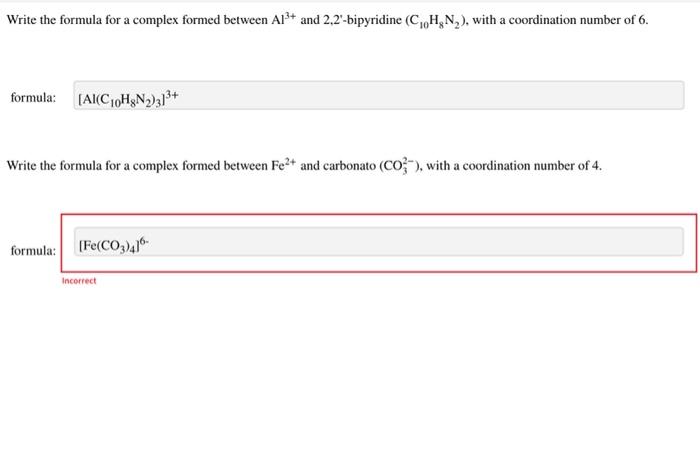 Solved Write the formula for a complex formed between Al3+ | Chegg.com