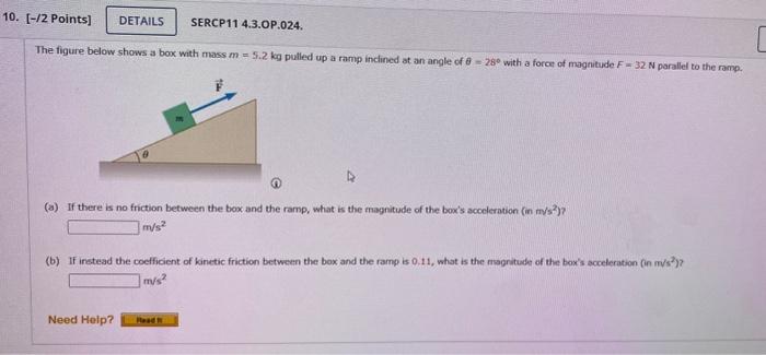 Solved The figure below shows a box with mass m=5.2 kg | Chegg.com