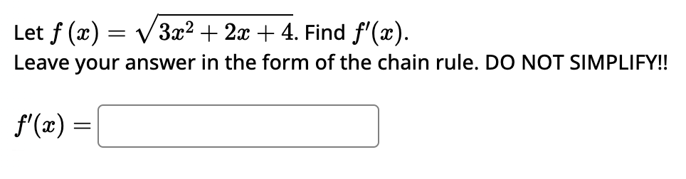 Solved Let f(x)=3x2+2x+42. ﻿Find f'(x).Leave your answer in | Chegg.com