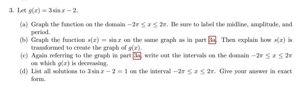 Solved 3. Let g(x)=3sinx−2. (a) Graph the function on the | Chegg.com