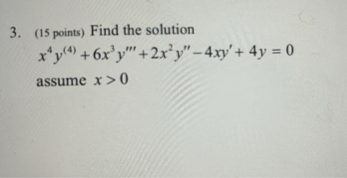 Solved 3. (15 points) Find the solution | Chegg.com