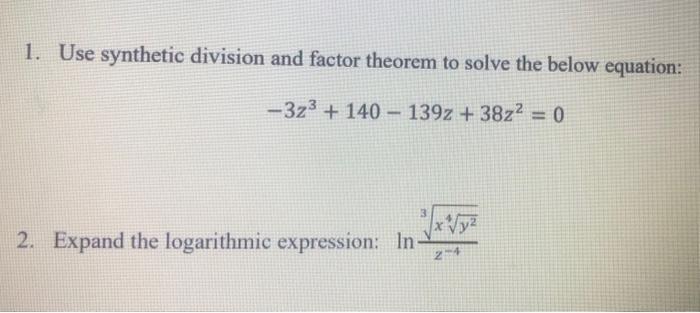 Solved 1. Use synthetic division and factor theorem to solve | Chegg.com