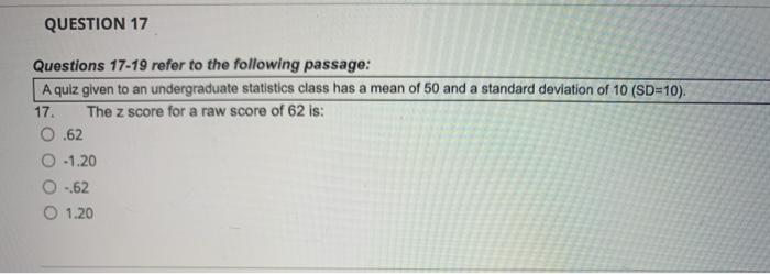 Solved QUESTION 17 Questions 17-19 refer to the following | Chegg.com