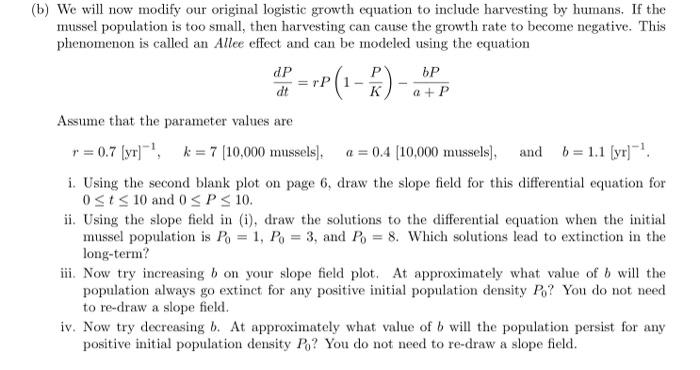 b) We will now modify our original logistic growth | Chegg.com