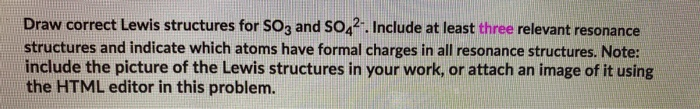Solved Draw correct Lewis structures for SO3 and SO42-. | Chegg.com