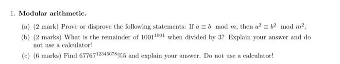 Solved 1. Modular arithmetic. (a) (2 mark) Prove or disprove | Chegg.com