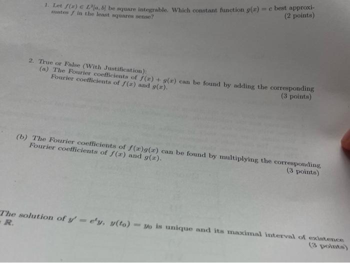 Solved 1. Let /() e Lºla, 6) be square integrable. Which | Chegg.com