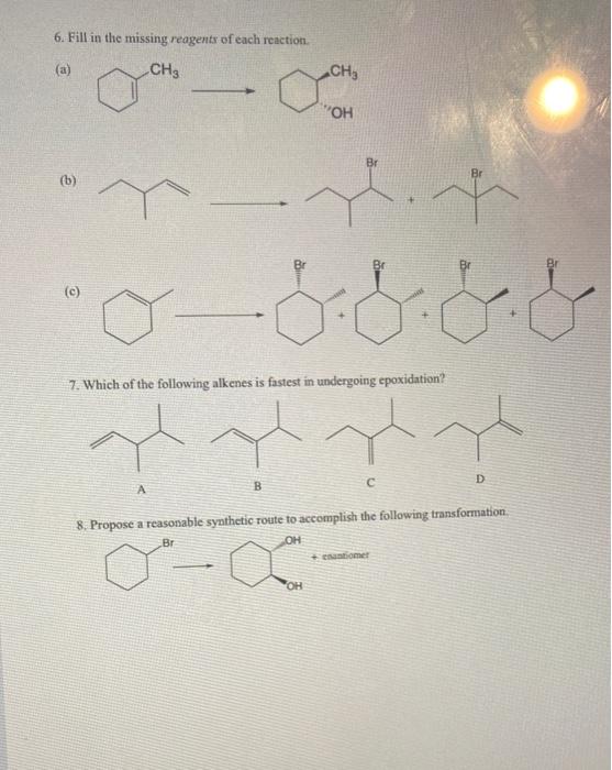 Solved 6. Fill in the missing reagents of each reaction. (a) | Chegg.com Solved 6. Fill in the missing reagents of each reaction. (a) | Chegg.com
