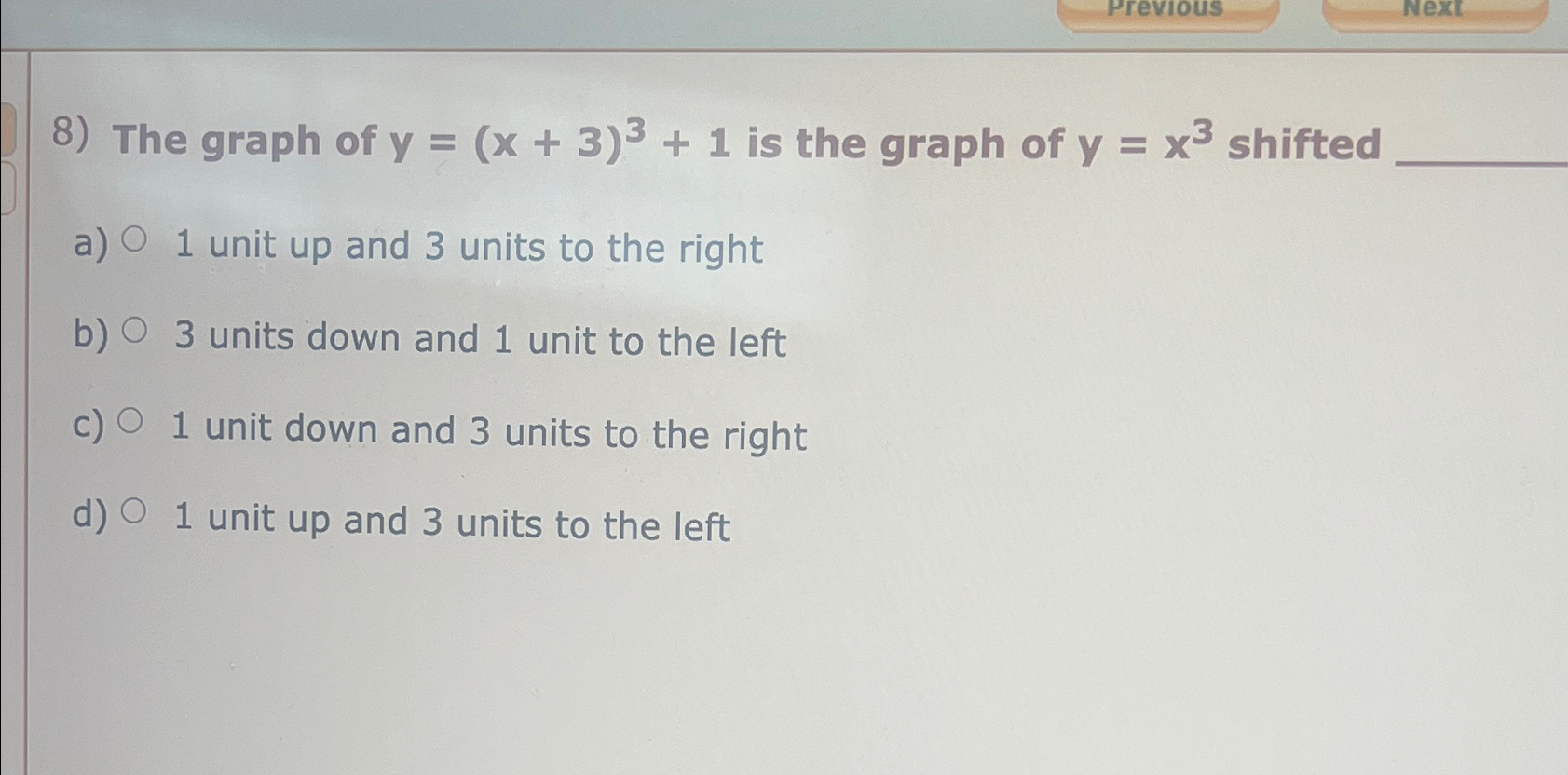 Solved The graph of y=(x+3)3+1 ﻿is the graph of y=x3 | Chegg.com