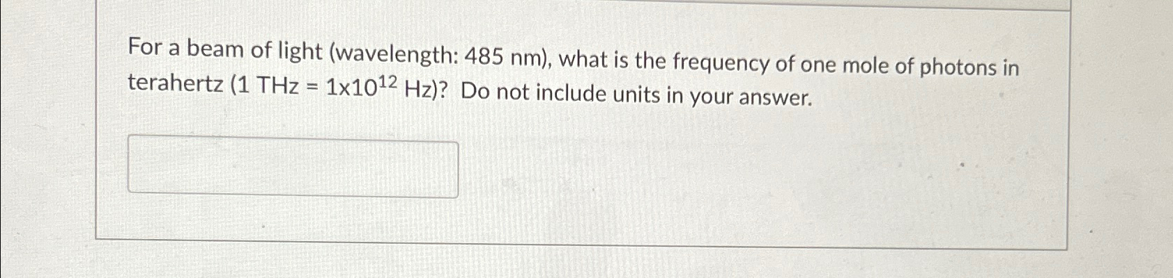 Solved For a beam of light (wavelength: 485nm ), ﻿what is | Chegg.com