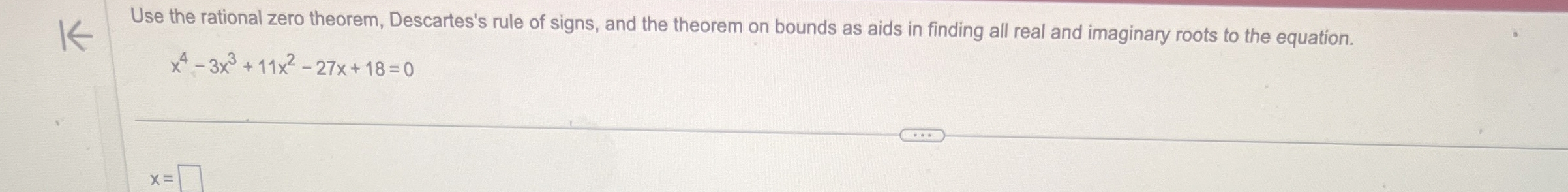 Solved Use the rational zero theorem, Descartes's rule of | Chegg.com