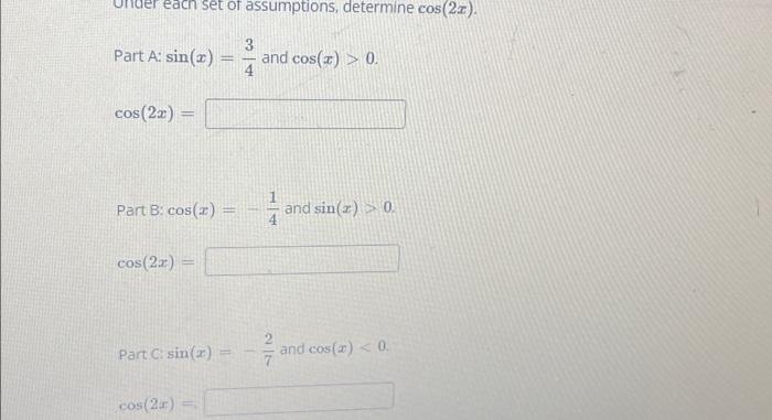 Solved each set of assumptions, determine cos(2x). Part A: | Chegg.com