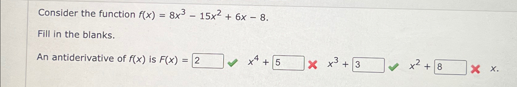 Solved Consider the function f(x)=8x3-15x2+6x-8Fill in the | Chegg.com