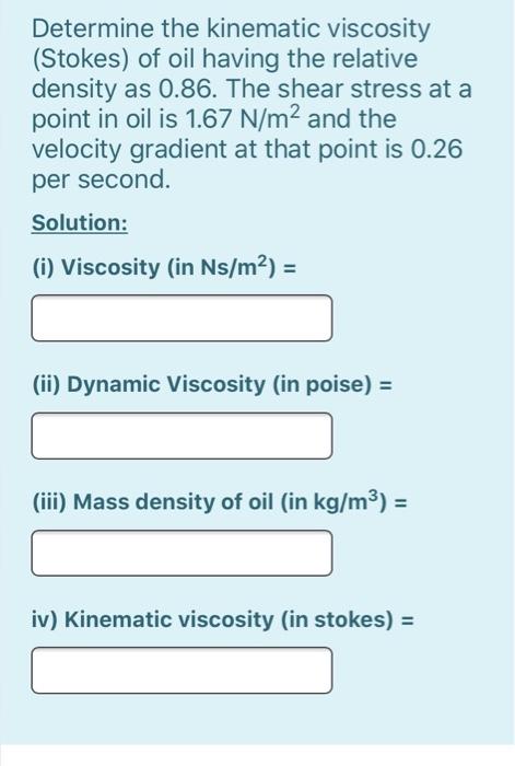 Solved Determine the kinematic viscosity (Stokes) of oil | Chegg.com