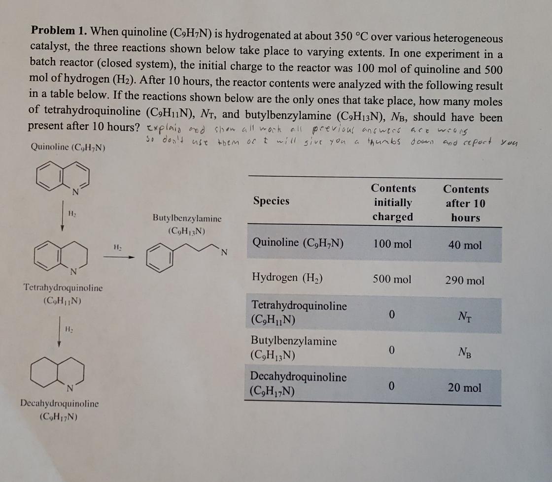 Solved Problem 1. ﻿When quinoline (C9H7(N)) ﻿is hydrogenated | Chegg.com