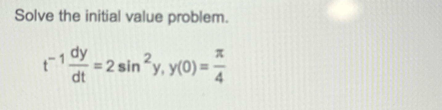 Solved Solve the initial value | Chegg.com