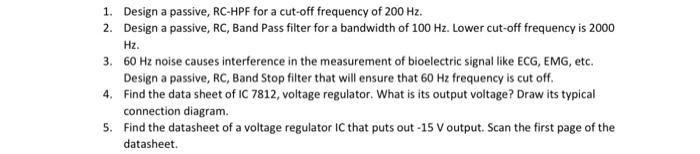 Solved 1. Design a passive, RC-HPF for a cut-off frequency | Chegg.com