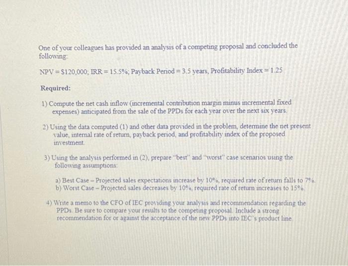 Solved Proposal Analysis As the newly hired analyst for the | Chegg.com