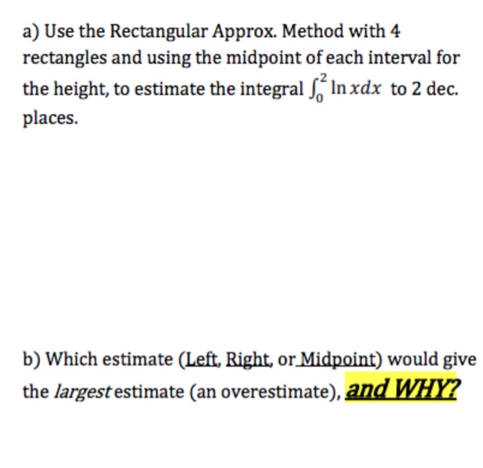 Solved a) Use the Rectangular Approx. Method with 4 | Chegg.com
