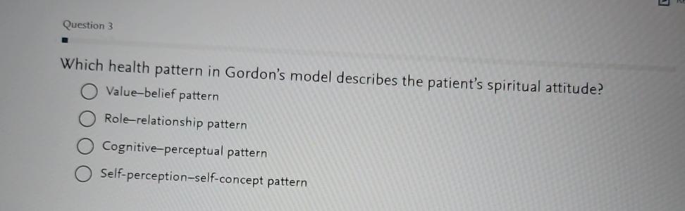 Solved Question 3Which health pattern in Gordon's model | Chegg.com
