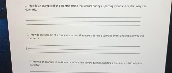 Solved 1. Provide an example of an eccentric action that | Chegg.com