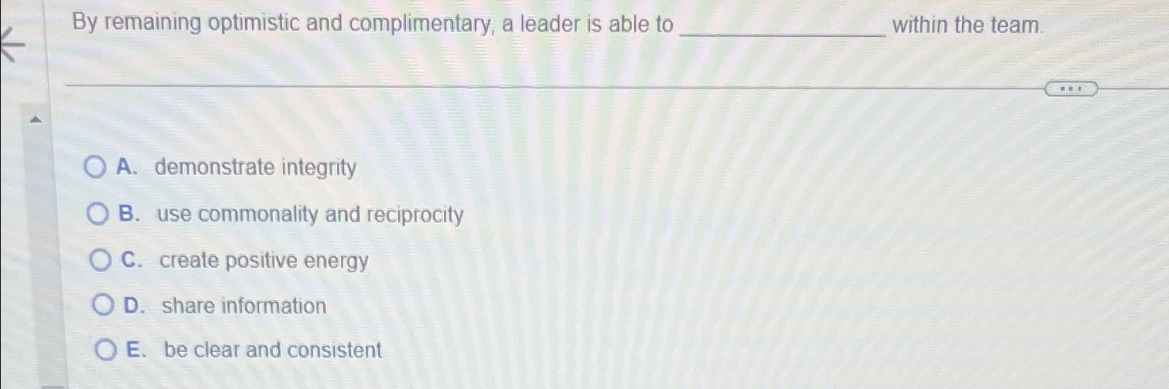 Solved By remaining optimistic and complimentary, a leader | Chegg.com