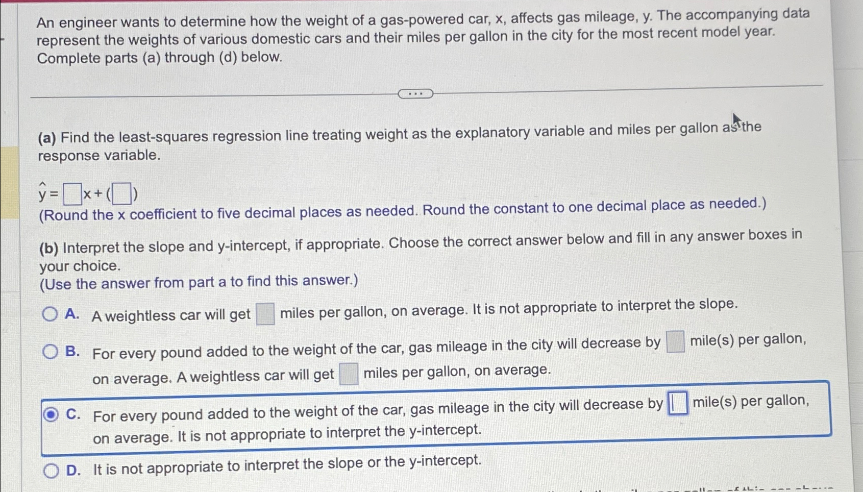Solved An engineer wants to determine how the weight of a | Chegg.com
