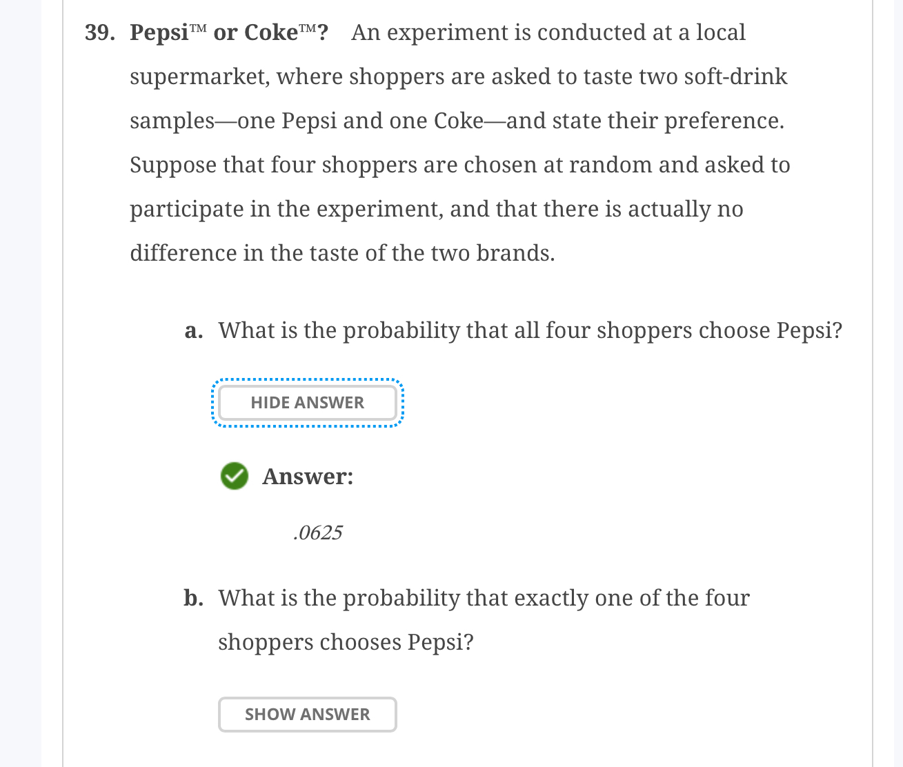 Solved Pepsi ?TM ﻿or Coke ?TM ? ﻿An experiment is conducted | Chegg.com