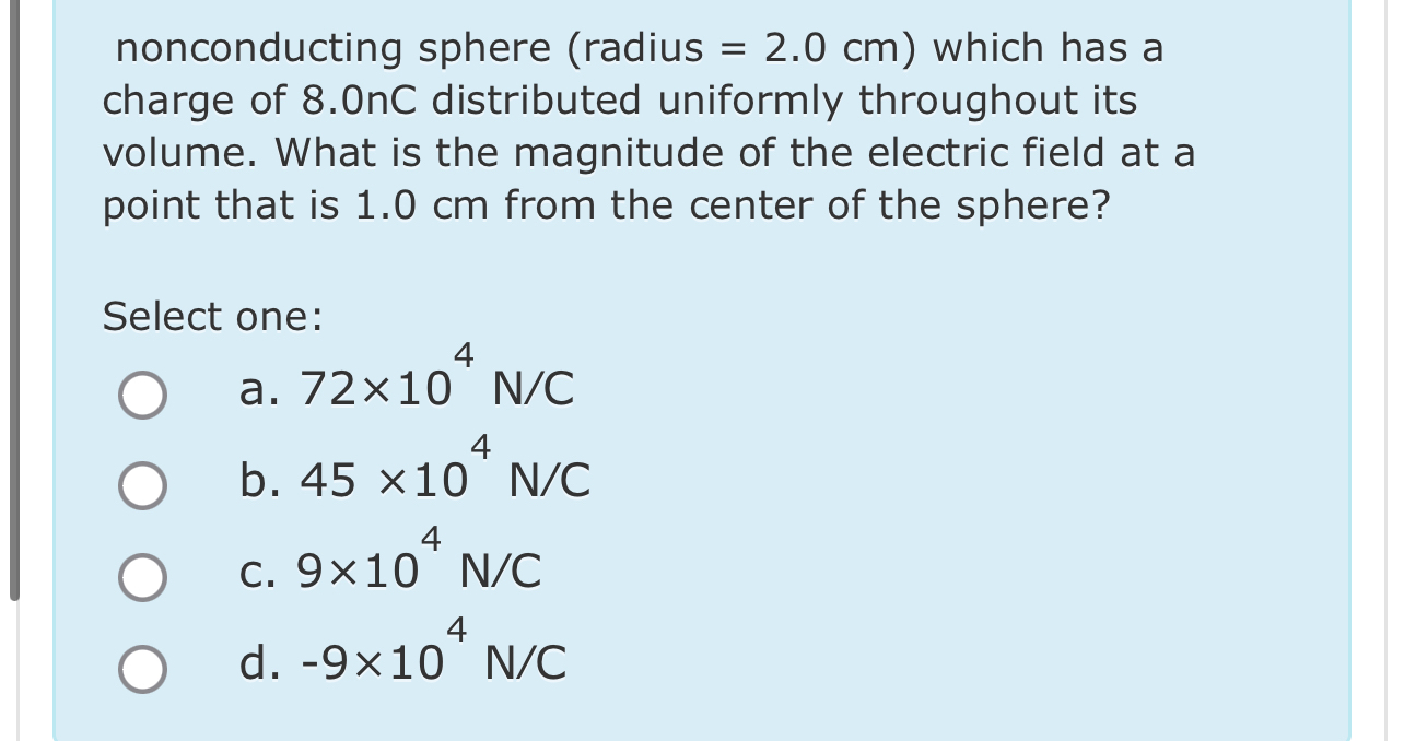 Solved nonconducting sphere (radius =2.0cm ) ﻿which has a | Chegg.com