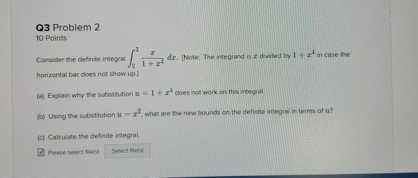 Solved 1+34 Q3 Problem 2 10 Points Consider the definite | Chegg.com