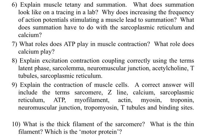 Solved 6) Explain muscle tetany and summation. What does | Chegg.com
