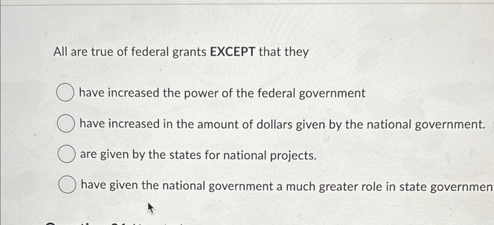 Solved All are true of federal grants EXCEPT that theyhave | Chegg.com
