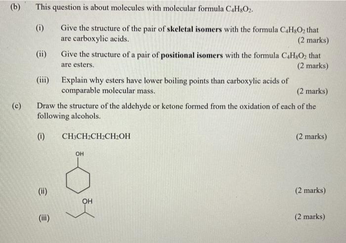 Solved (b) This question is about molecules with molecular | Chegg.com